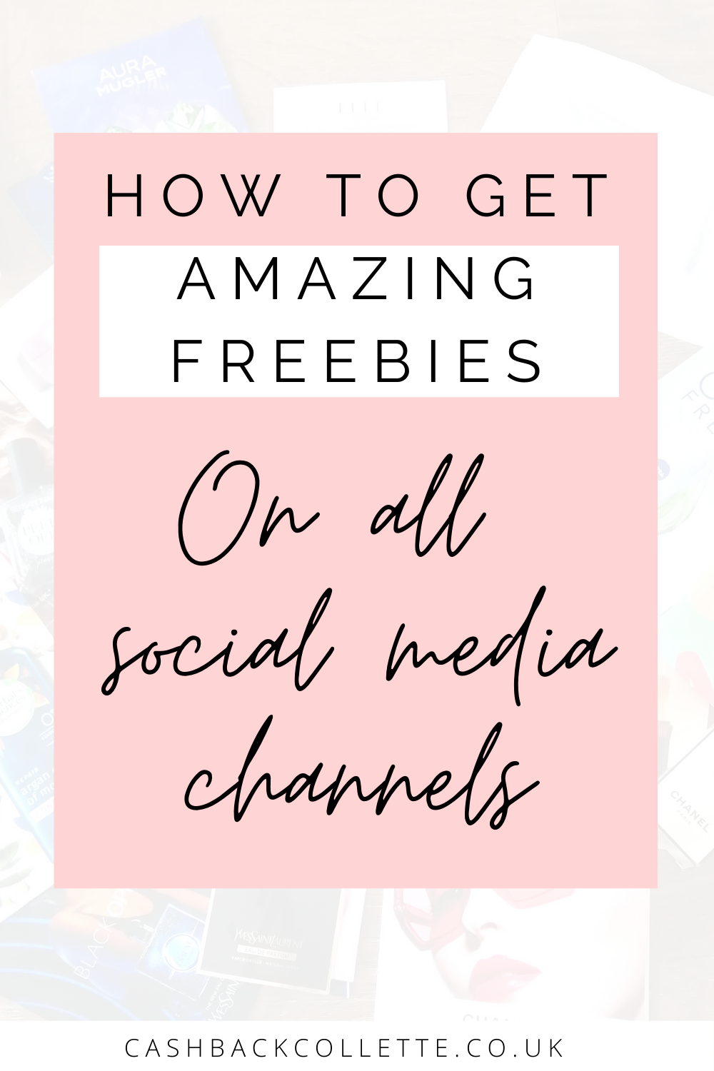 How To Get Amazing Free Stuff On Social Media - Cashback Collette