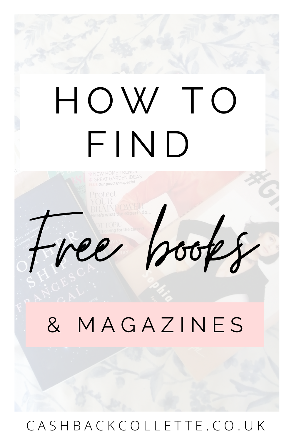 20+ Interesting Ways To Get Free Books & Magazines - Cashback Collette