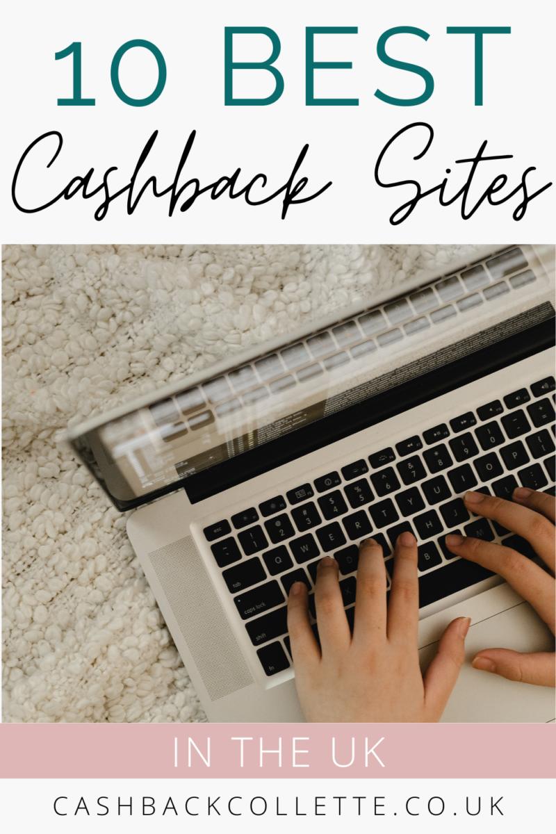 10 Best Cashback Sites To Save Money In 2024 (UK) - Cashback Collette